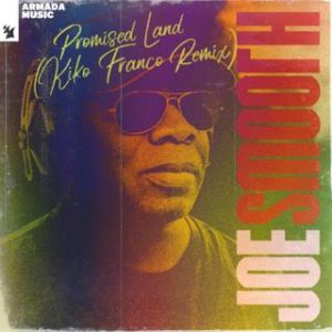 Joe Smooth - Promised Land (Kiko Franco Extended Remix) - EDM Lake ...