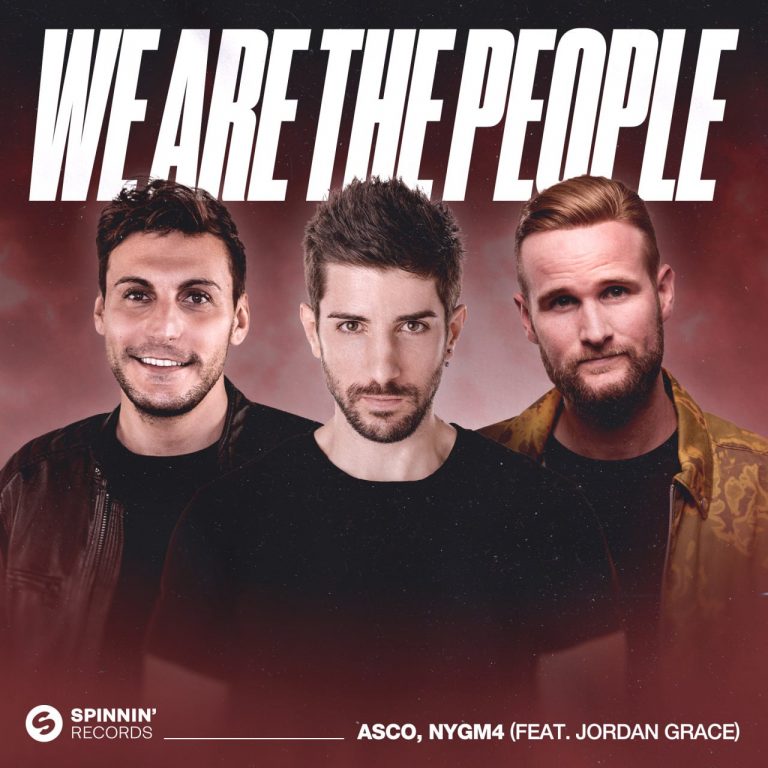 ASCO, Nygm4 - We Are The People (feat. Jordan Grace) [incl. Extended ...