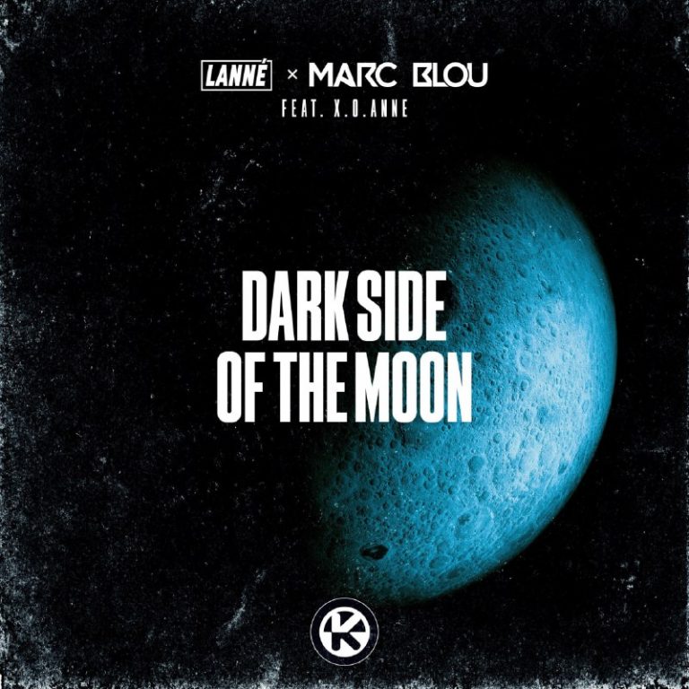 LANNÉ x Marc Blou feat. x.o.anne - Dark Side Of The Moon (incl ...