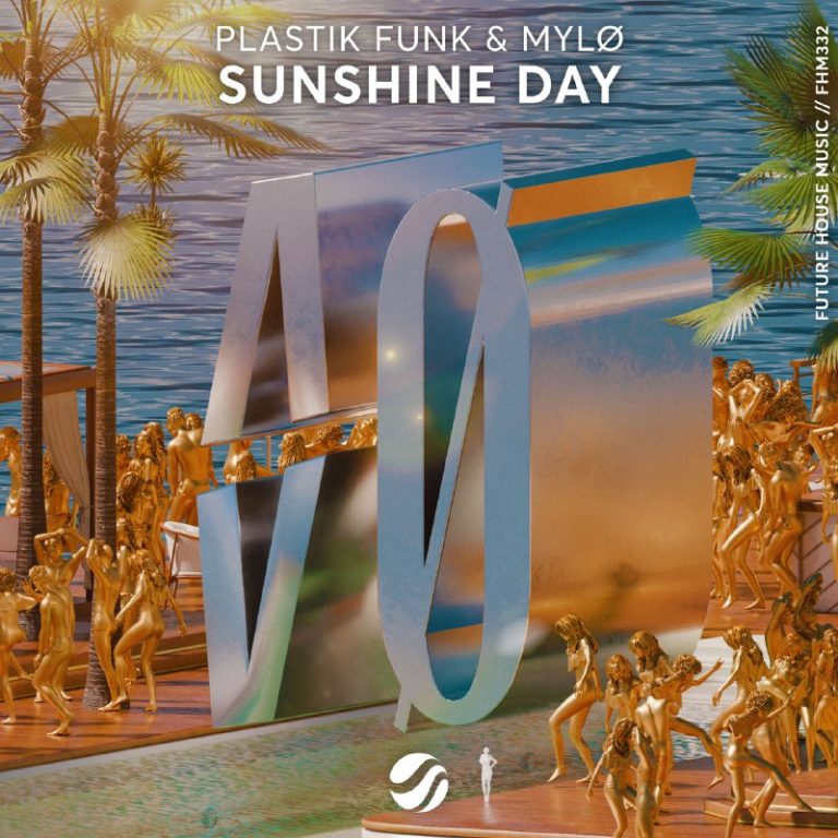 Plastik Funk & MYLØ - Sunshine Day (Extended Mix) - EDM Lake Zippyshare
